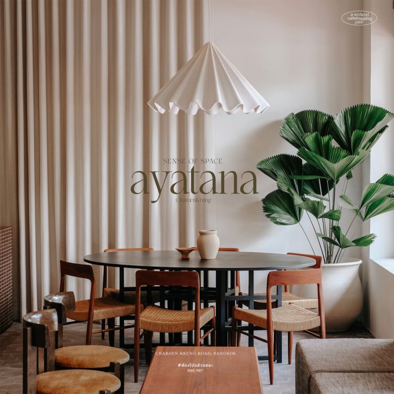 AYATANA Cafe (อายะตะนะ) In Bangkok คาเฟ่สวยสับจากชลบุรี Open สาขาใหม่ ...
