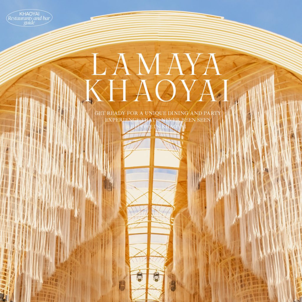 สวยตาแตก Lamaya Khaoyai ร้านอาหารเปิดใหม่ มาพร้อมสถาปัตยกรรม และ ...