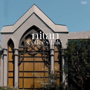 คาเฟ่เปิดใหม่ที่มีชื่อว่า ณิธาน (NITAN Coffee's Tale)…มีความโดดเด่นสวย ...